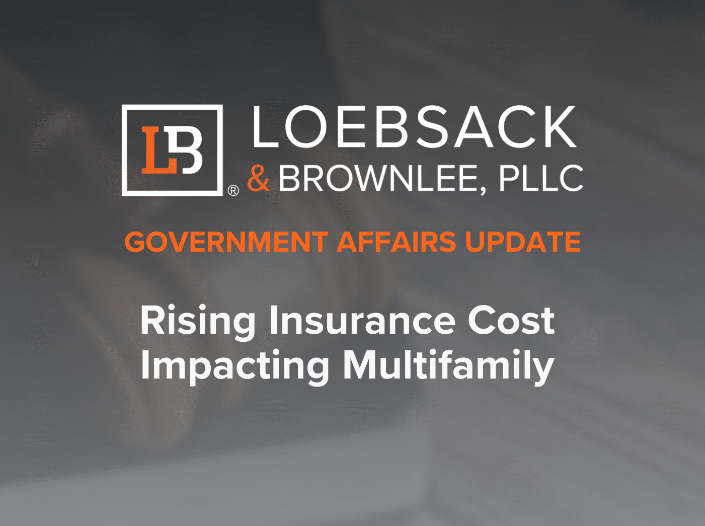 Rising Insurance Cost Impacting Multifamily - Loebsack & Brownlee, PLLC